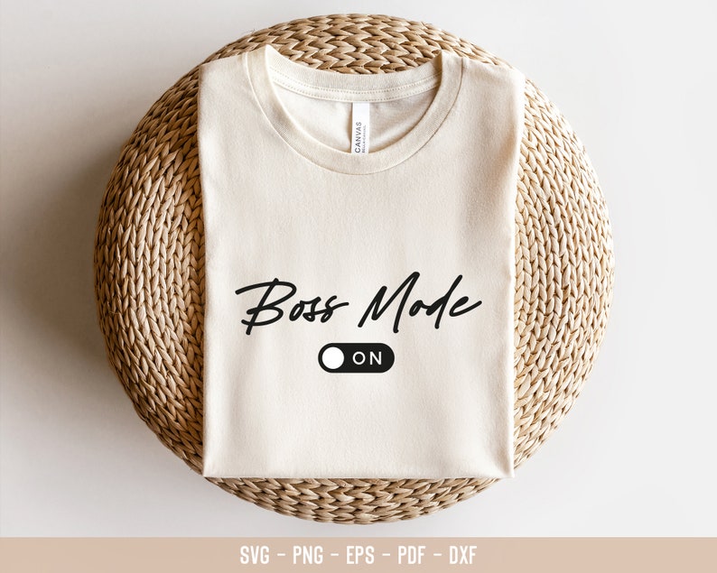 Boss Mode SVG PNG PDF Lady Boss Svg Girl Boss Motivational - Etsy