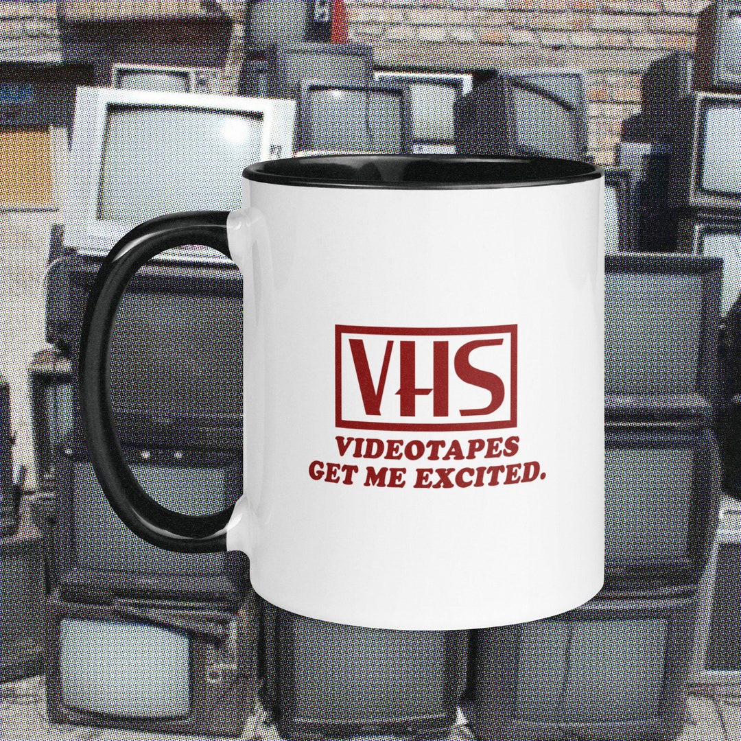 VHS Mug Videotapes Get Me Excited Nerd Vcr Funny Saying Streaming Meme ...