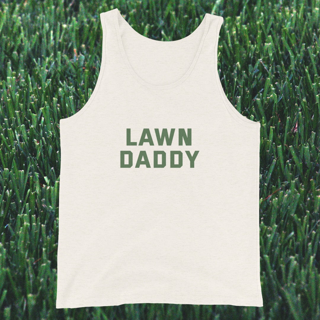 LAWN DADDY Dad Tank Top Shirt Grass Mowing Father Day Funny Gag Gift ...