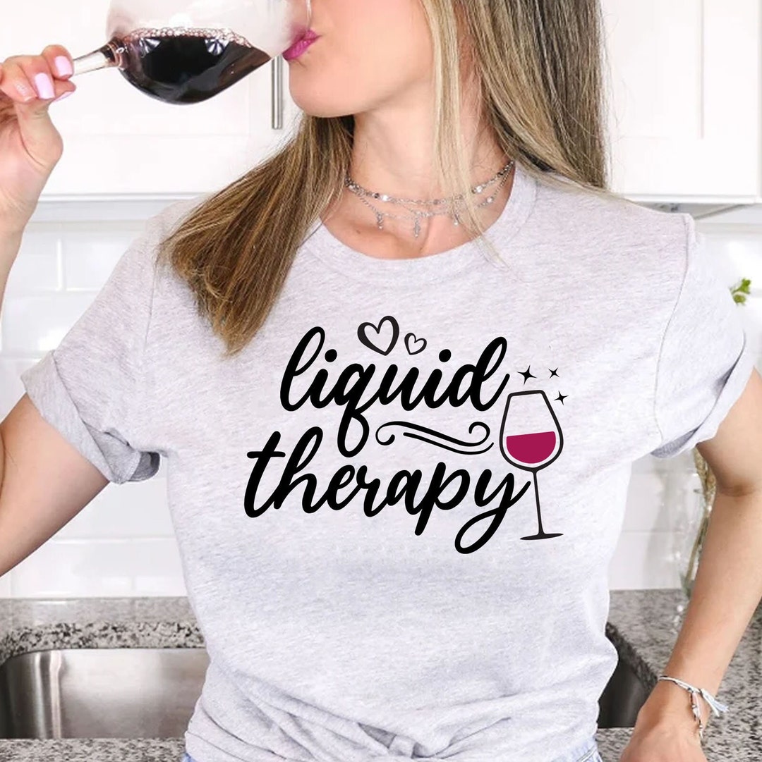 Liquid Therapy Svg Png Dxf, Funny Wine Svg Designs, Wine Quotes Svg ...