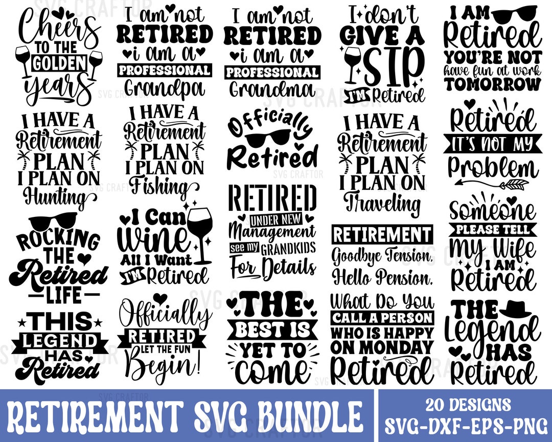 Retirement Svg Bundle, Funny Retired Svg, Retirement Svg, Retired T ...