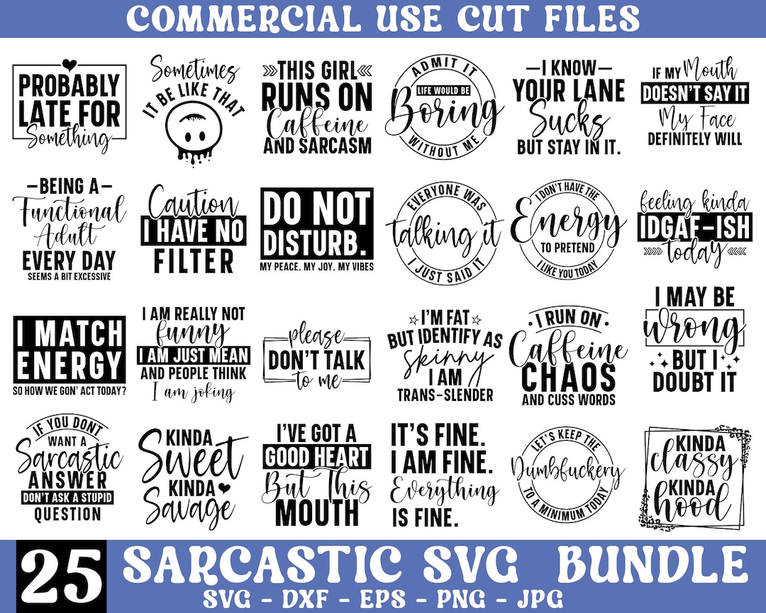 Sarcastic Quotes SVG Bundle: Funny Sassy Humor Designs (digital ...