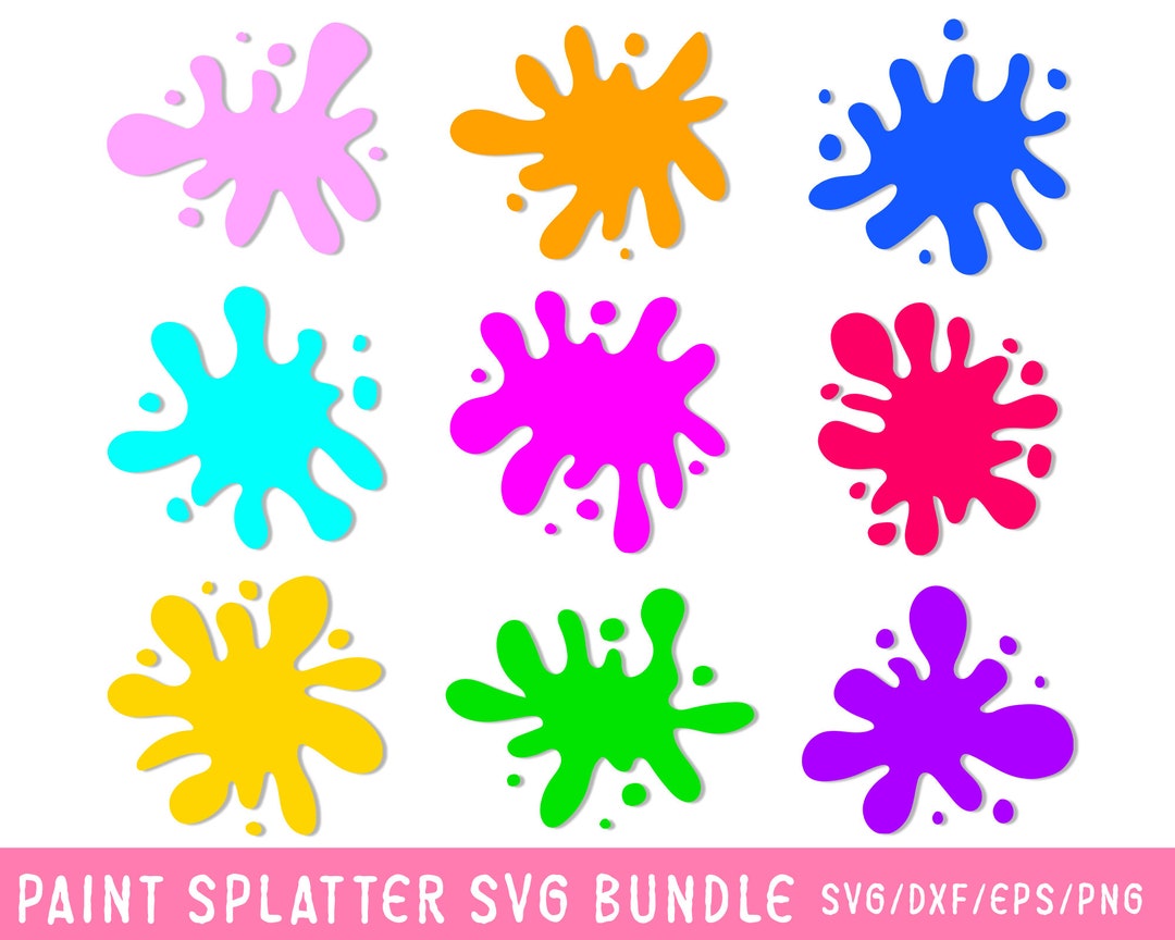 Paint Splatter SVG Bundle: Vector Clipart, Cricut Cut File (digital ...