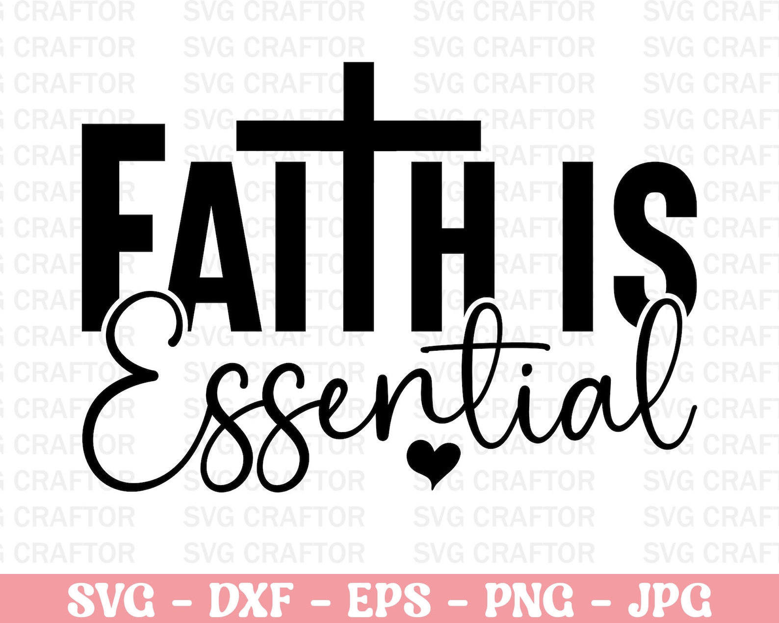 Faith is Essential Svg Dxf Png Faith Svg Designs Religious - Etsy