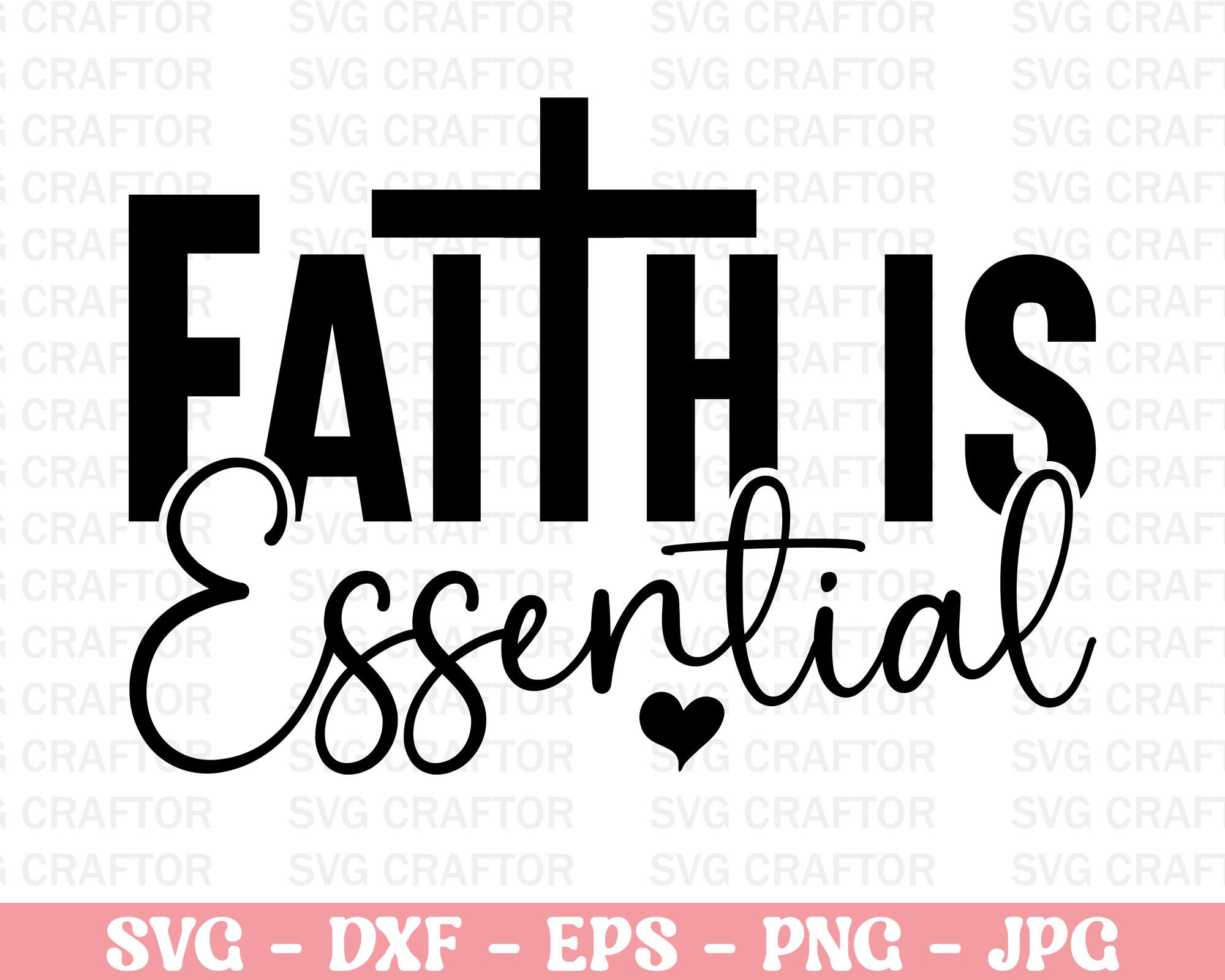 Faith is Essential Svg Dxf Png Faith Svg Designs Religious - Etsy