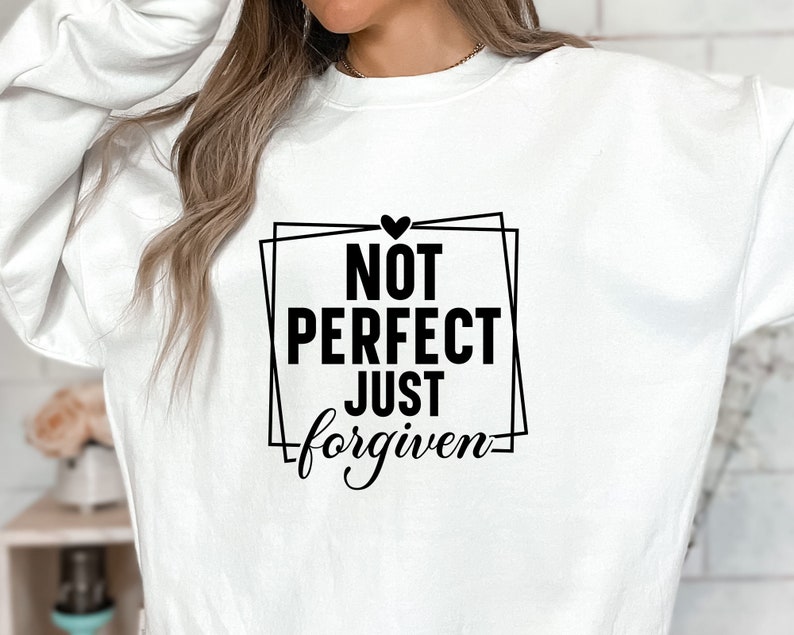 Not Perfect Just Forgiven SVG, Christian T-shirt Design (digital ...