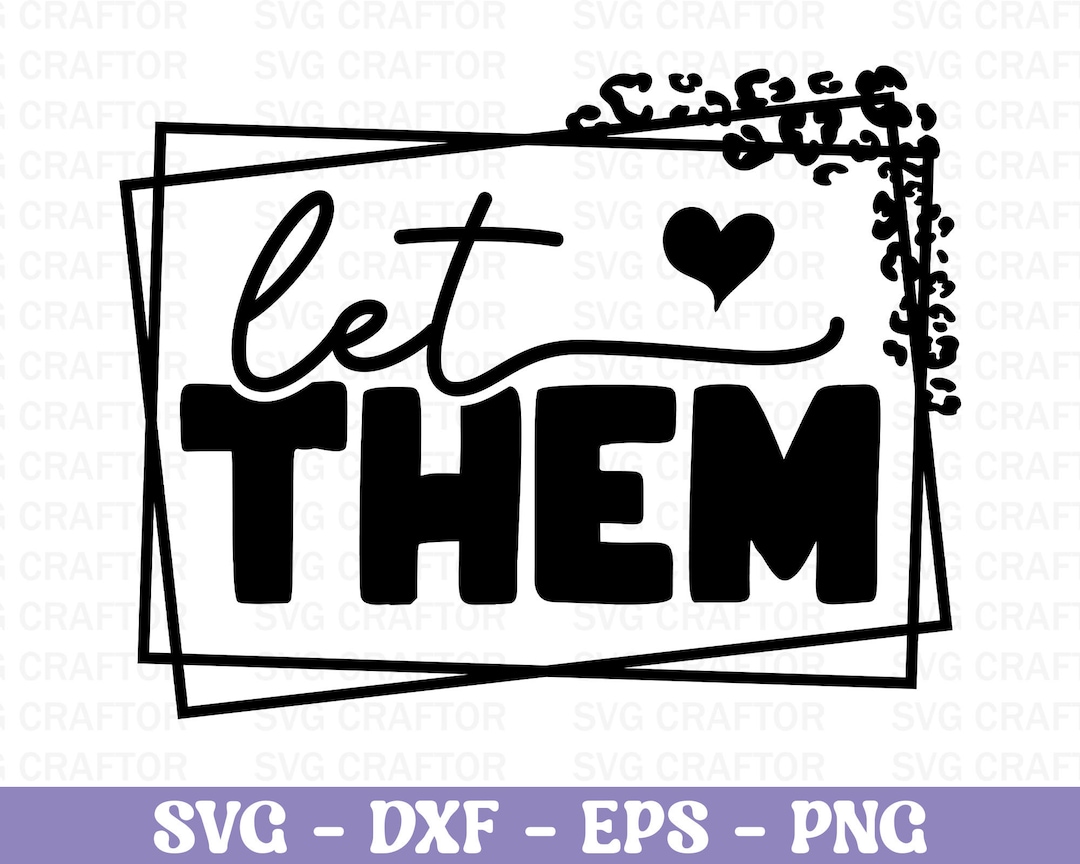 Let Them SVG: Inspirational Mental Health Quote (digital Files) - Etsy