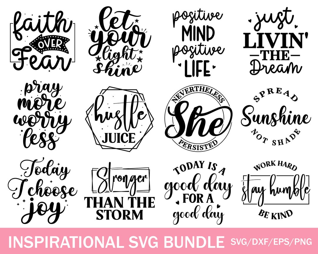 Inspirational Quotes SVG Bundle: Positive Sayings, Hand Lettered ...