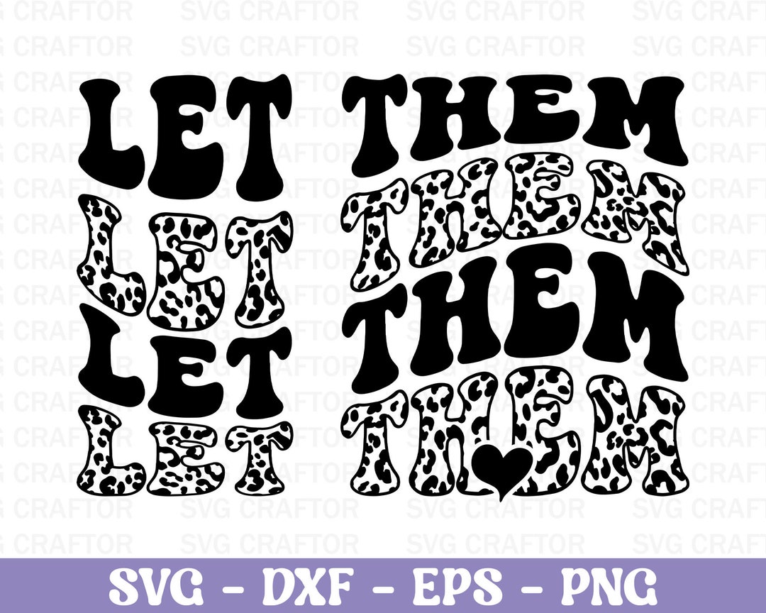 Let Them Svg Png Eps, Inspirational Svg, Motivational SVG, Mental ...