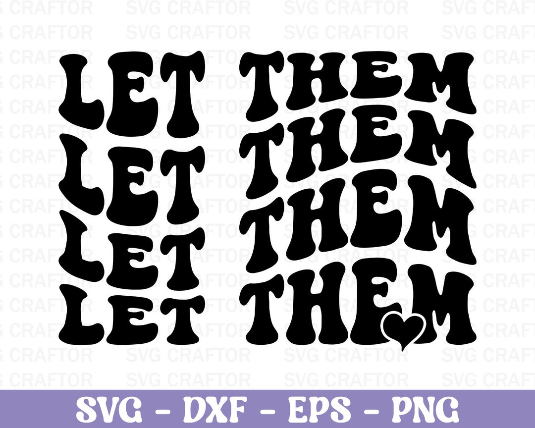 Let Them Svg Png Eps, Inspirational Svg, Motivational SVG, Mental ...
