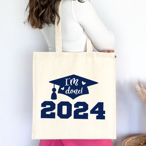 I'm Done 2024 Svg, Graduation 2024 SVG, Class of 2024 SVG, Svg Design ...