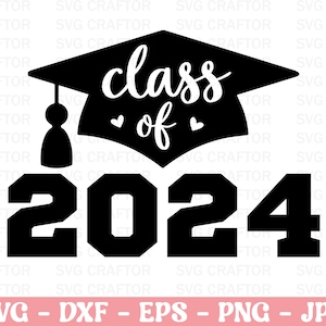 Class of 2024 Graduation SVG Design (digital Download) - Etsy