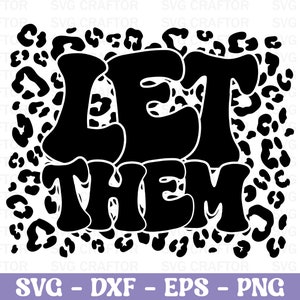 Let Them Svg Png Eps, Inspirational Svg, Motivational SVG, Mental ...