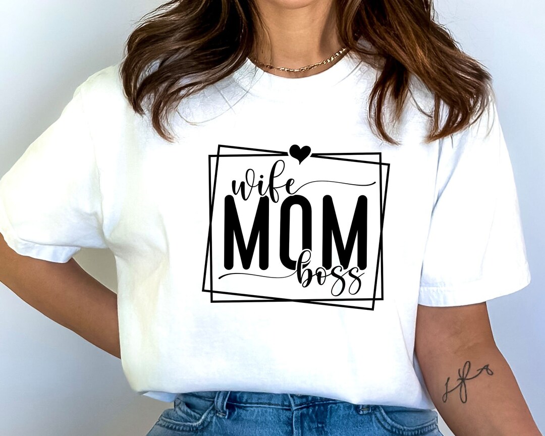 Wife Mom Boss Svg Png Dxf, Mom Vibes Svg, Mom Life Svg, Mom Mode Svg ...