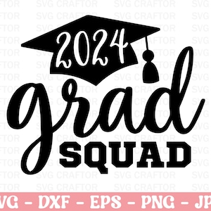 2024 Grade Squad Svg, Graduation 2024 SVG, Class of 2024 SVG, Svg ...