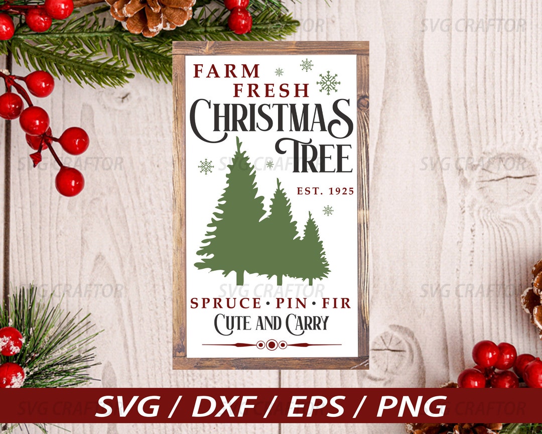 Farm Fresh Christmas Tree Sign SVG: Rustic Farmhouse Decor (digital ...