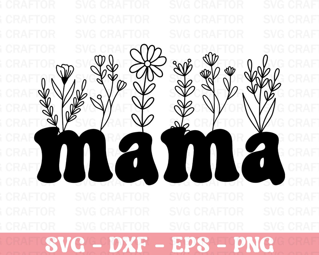 Mama SVG PNG DXF, Mama Svg, Retro Mama Svg, Mom Svg, Boho Mama Svg ...