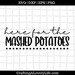 Here for the Mashed Potatoes Svg Fall Shirt Svg Funny - Etsy