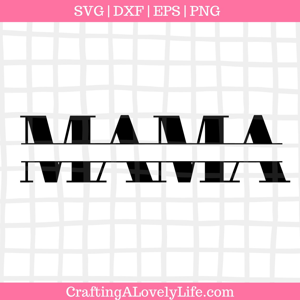 Mama Split SVG Mama Monogram SVG Mother's Day Gift Svg | Etsy