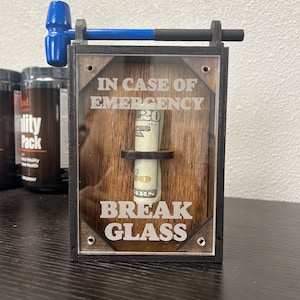 In Case of Emergency, Break Glass...........gift (alcohol, Tobacco ...