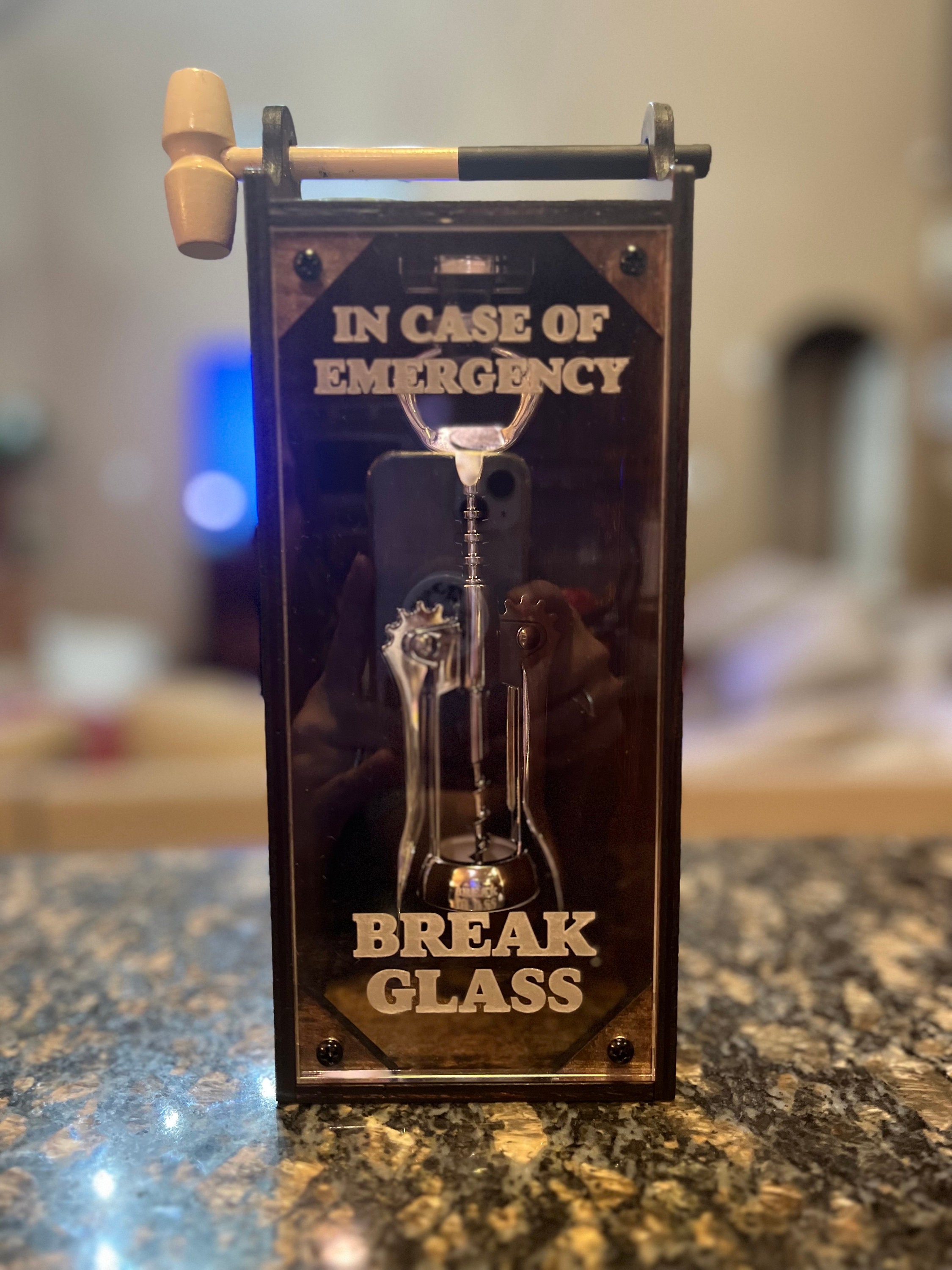 In Case of Emergency, Break Glass...........gift alcohol, Tobacco ...