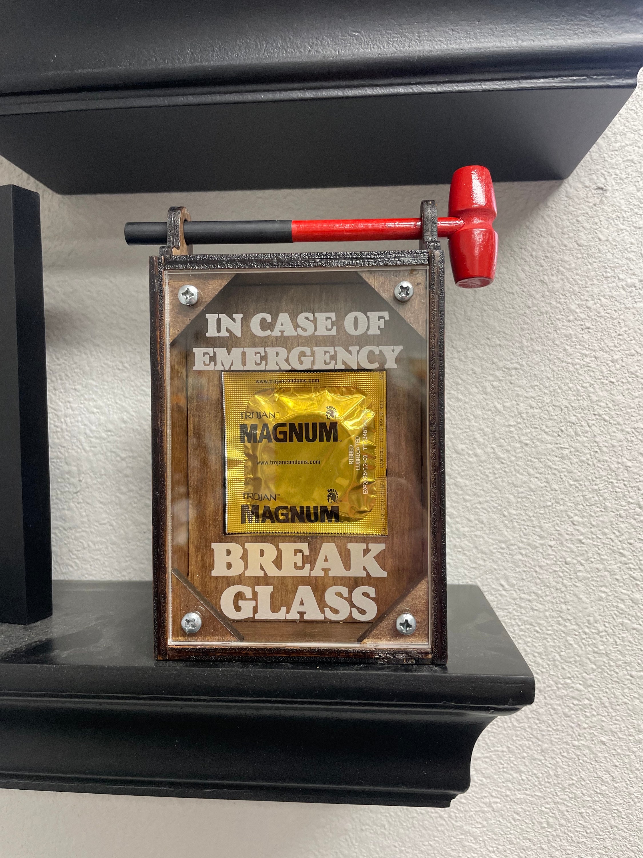 In Case of Emergency, Break Glass...........gift (alcohol, Tobacco ...