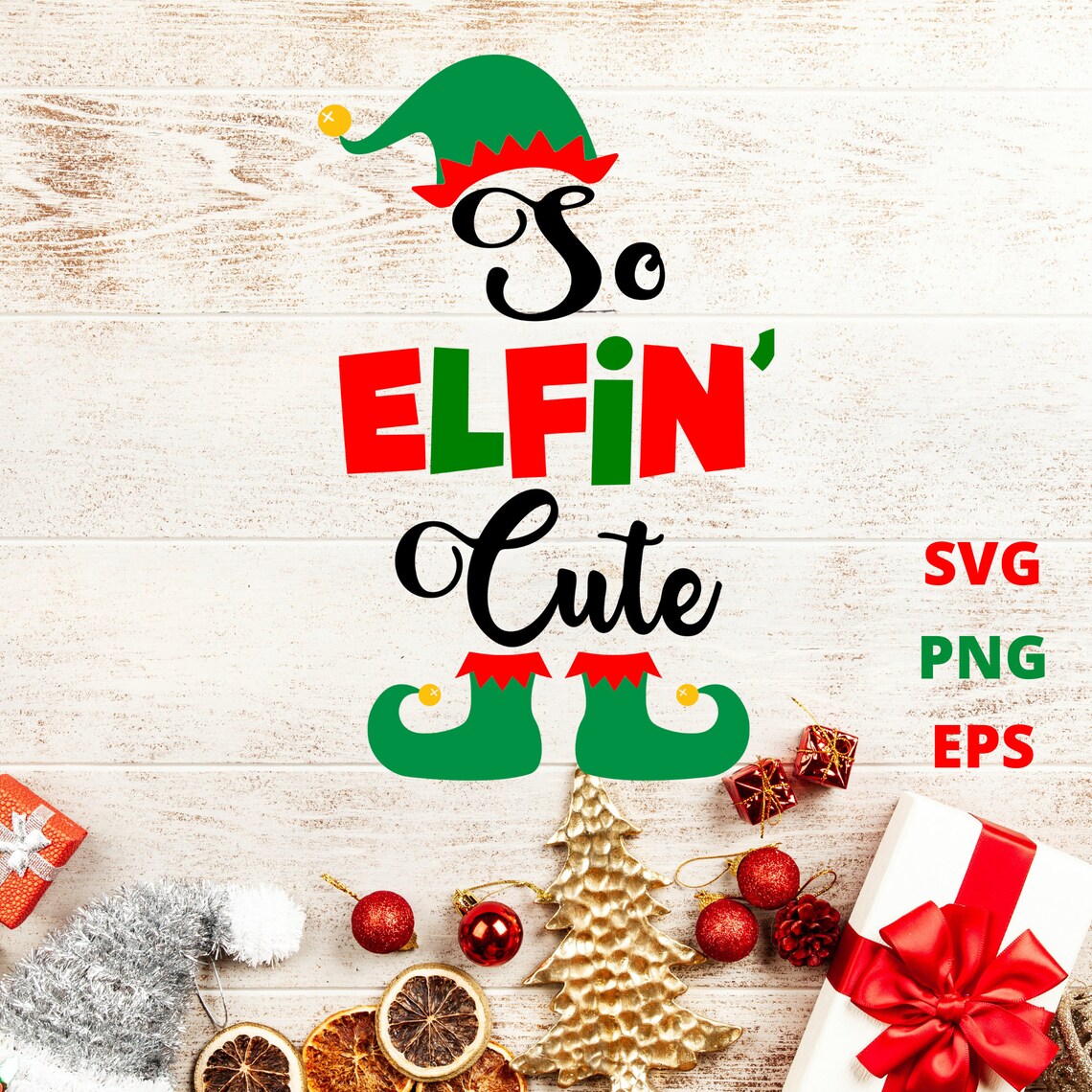 So Elfin' Cute SVG | Christmas Elf Design (digital Download) - Etsy