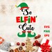 So Elfin' Cute SVG | Christmas Elf Design (digital Download) - Etsy