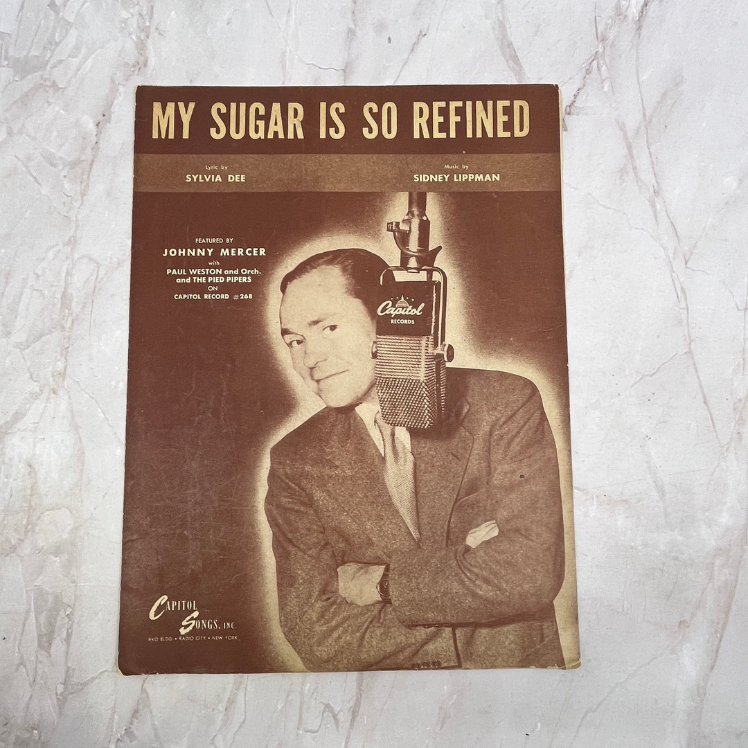 My Sugar is so Refined Sylvia Dee Sidey Lippman Johnny Mercer Sheet ...