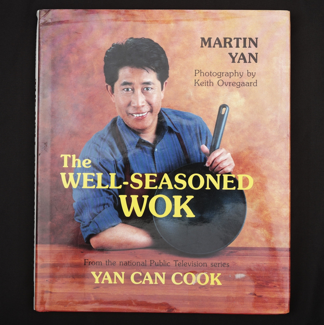 Vintage Martin Yan’s the Well-seasoned Wok Cookbook | 1993 Asian ...