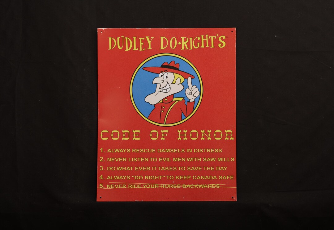 Vintage Dudley Do-right's Code of Honor Reproduction Metal Sign. - Etsy