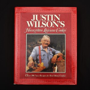 1990 Justin Wilson's Homegrown Louisiana Cookin' Cajun Cookbook Vintage ...