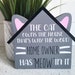 The Cat Owns the House That's Why the Word Homeowner Has Meow in It ...