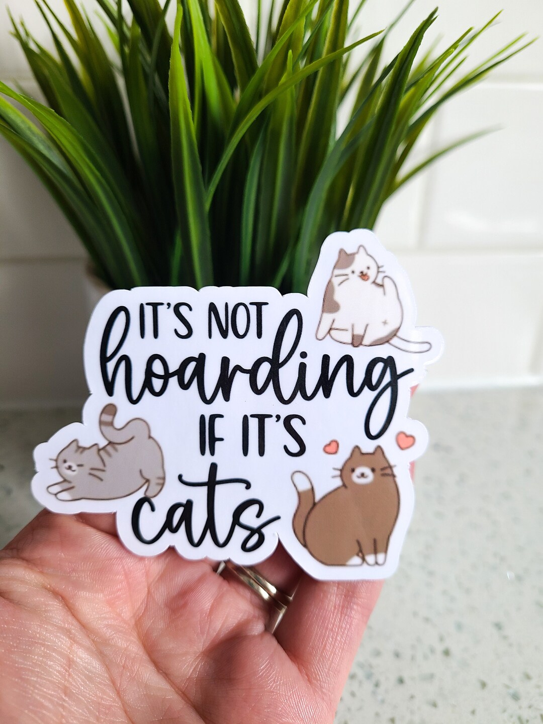 It's Not Hoarding If It's Cats, Cat Themed Sticker, Crazy Cat Lady ...
