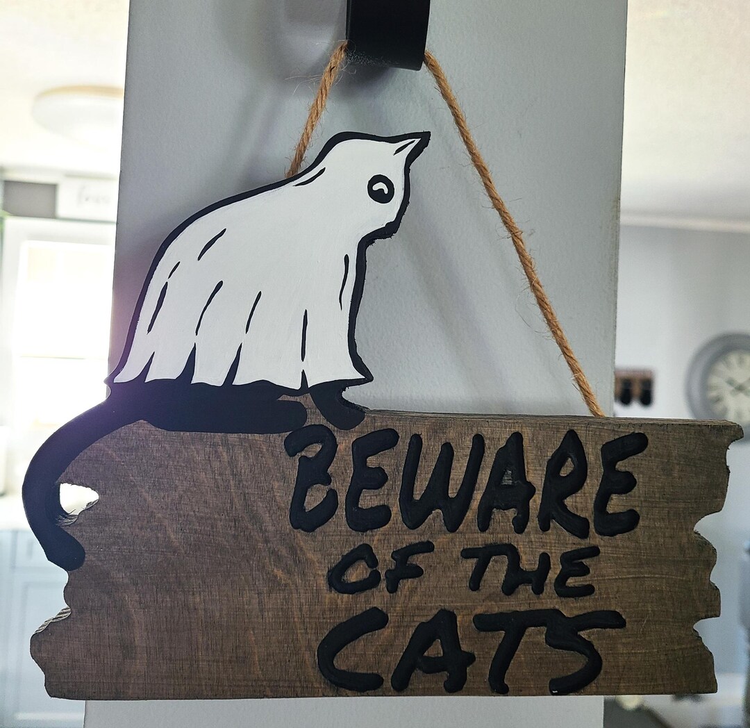Beware of the Cats Engraved Sign, Ghost Cat, Cat Halloween Sign, Cat ...