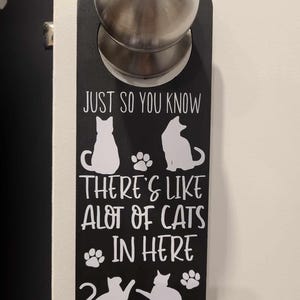 There's Like A Lot of Cats in Here Door Knob Hanger, Cat Door Hanger ...