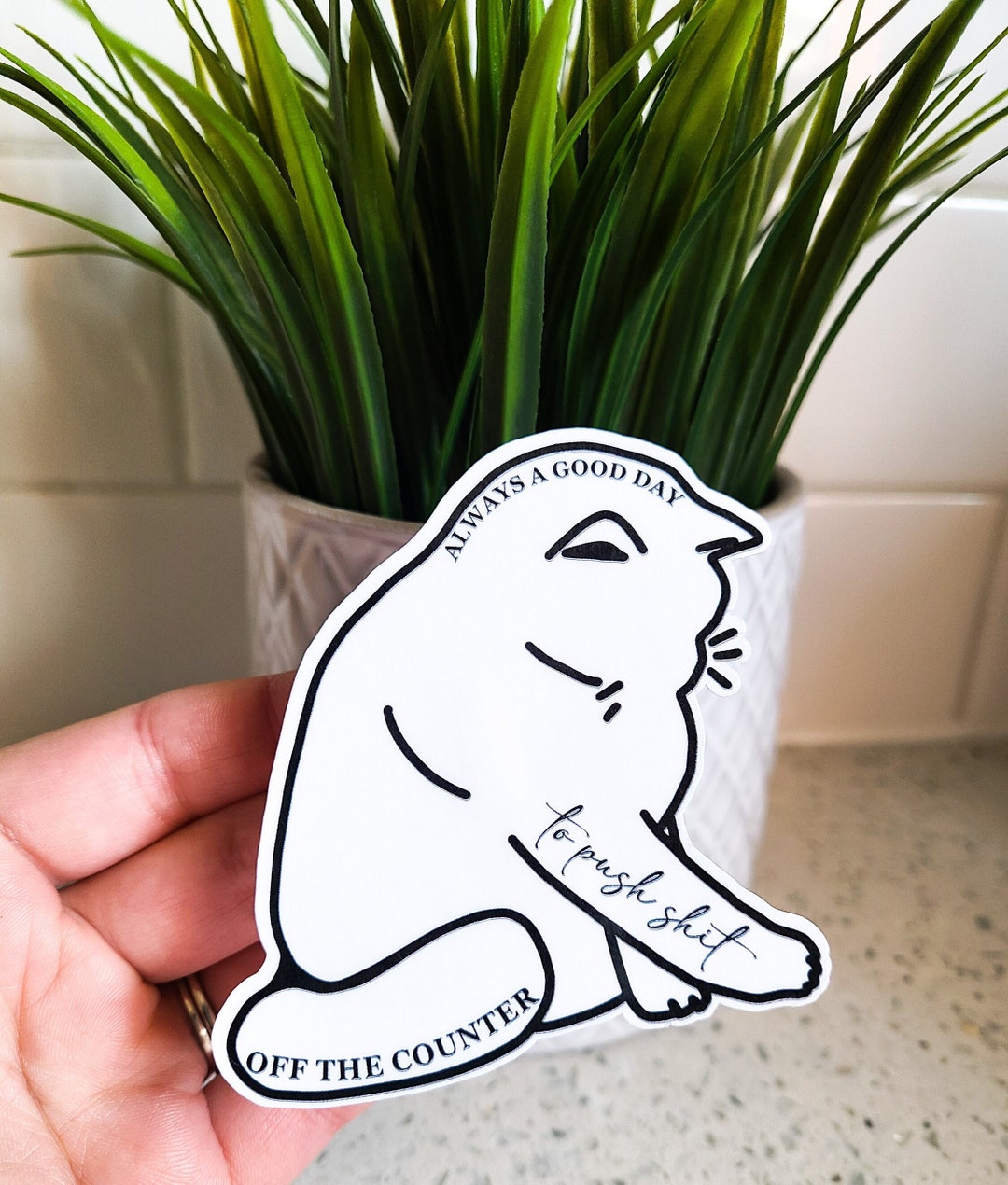 Always A Good Day to Push Shit off the Counter Sticker Funny - Etsy