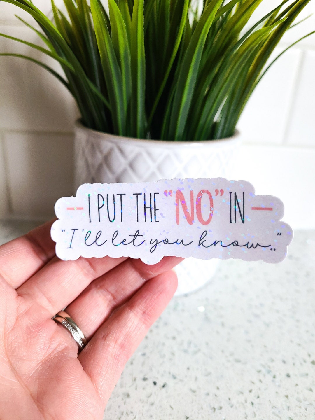 I Put the No in I'll Let You Know Sticker, Holographic Sticker ...