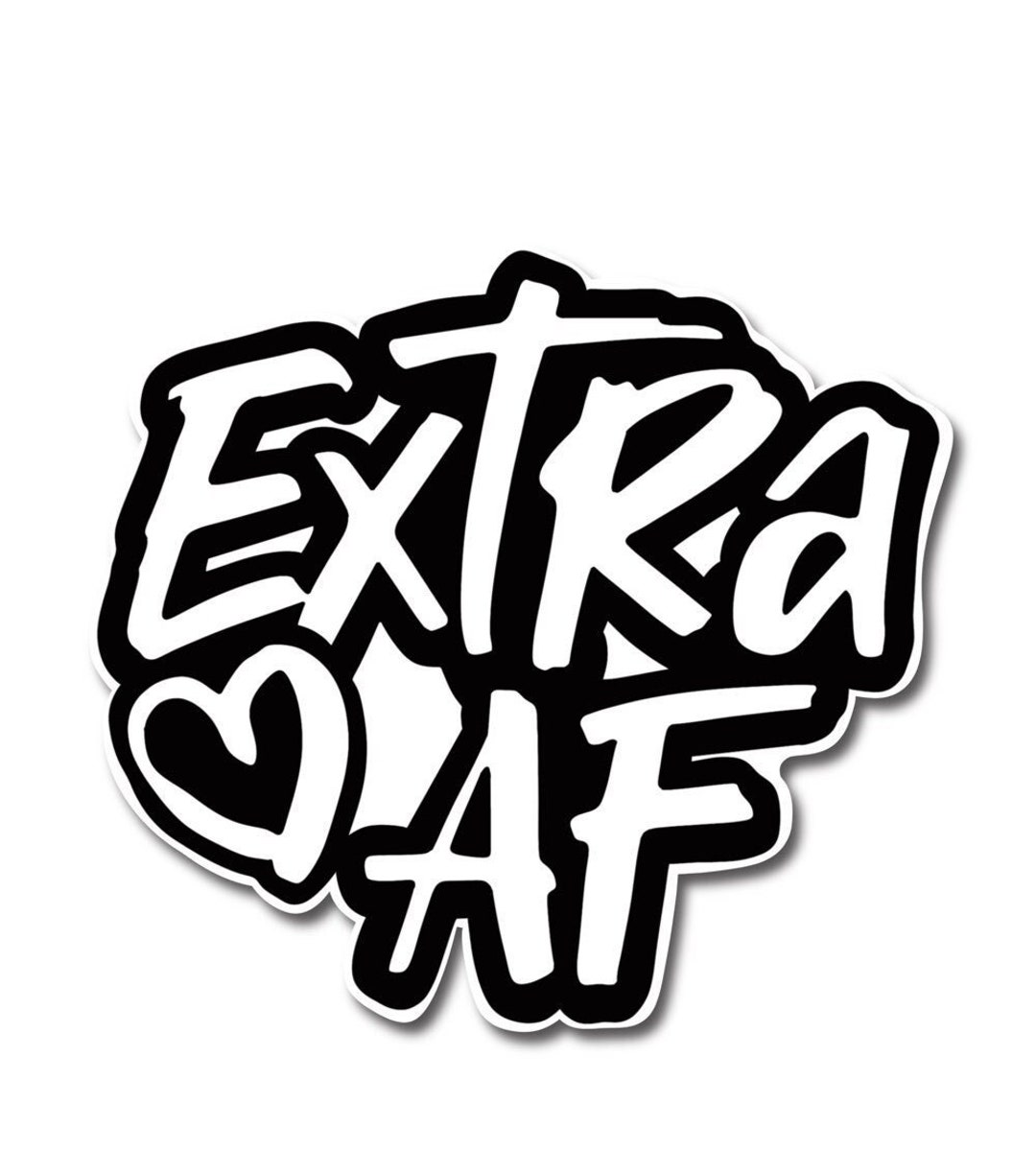 Extra AF SVG Digital Graphic, Slang Word, Png, Pdf, Jpg, Digital Art, Instant Download, Clipart ...