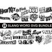 Slang Words SVG Bundle Graphic Design, Shirts, Cricut, Trending ...