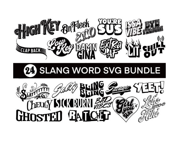 Slang Words SVG Bundle Graphic Design, Shirts, Cricut, Trending ...