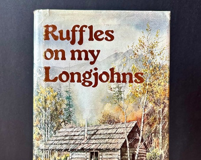 Ruffles on My Longjohns, Isabel Edwards, 1980, Signed Copy - Etsy