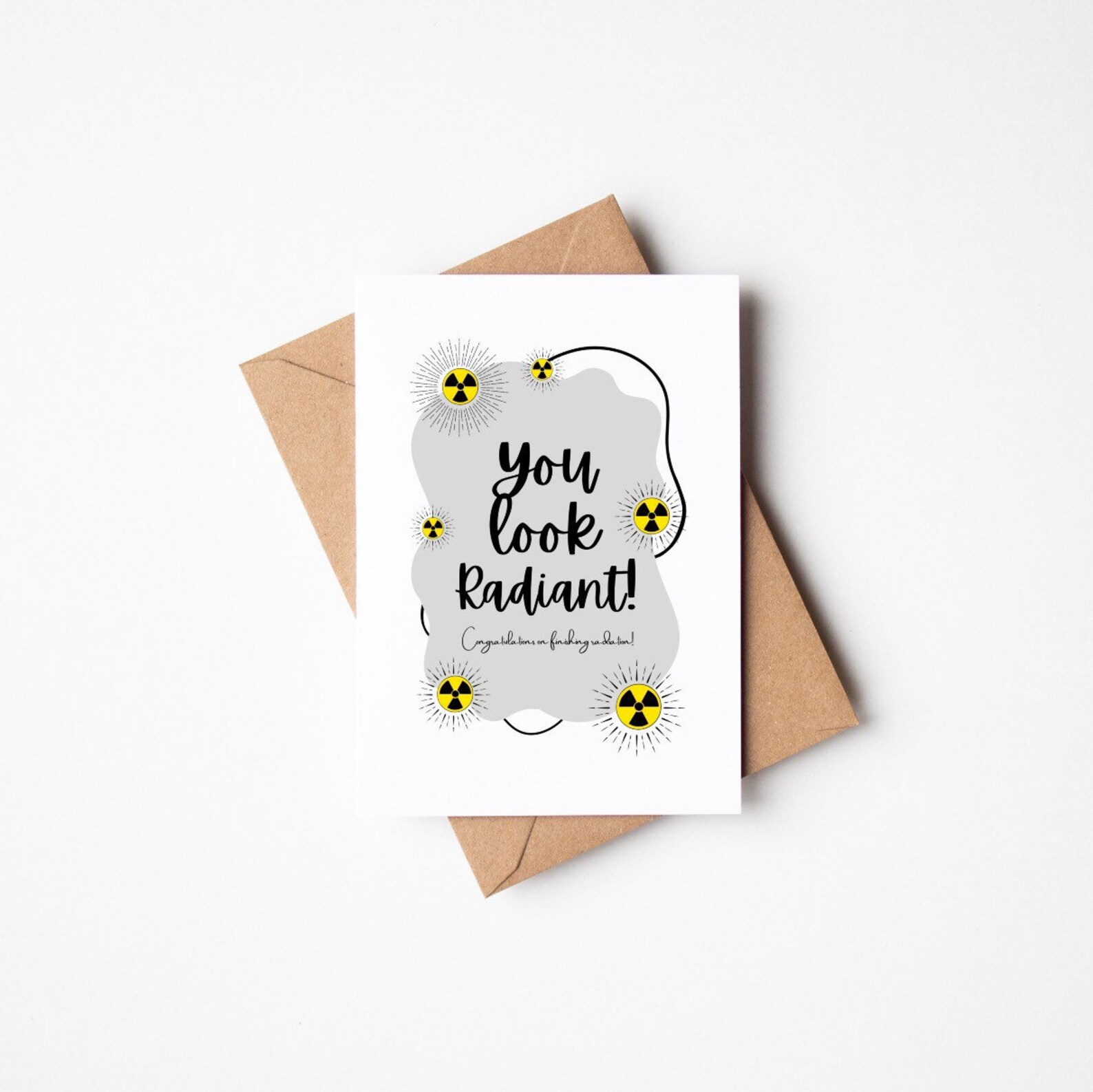 You Look Radiant Radiation Card Congratulations on Finishing Radiation ...