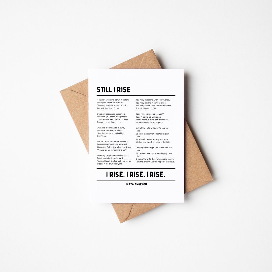 To a Woman Rising Maya Angelou Still I Rise Poem Card Still I Rise ...