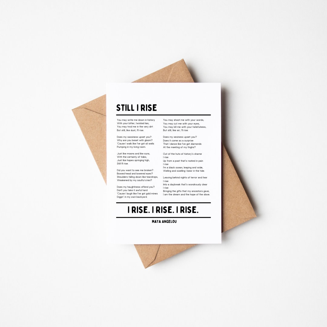 To a Woman Rising Maya Angelou Still I Rise Poem Card Still I Rise ...