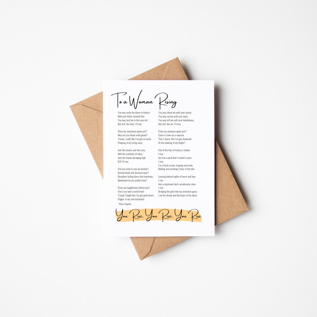 To a Woman Rising Maya Angelou Still I Rise Poem Card Still I Rise ...