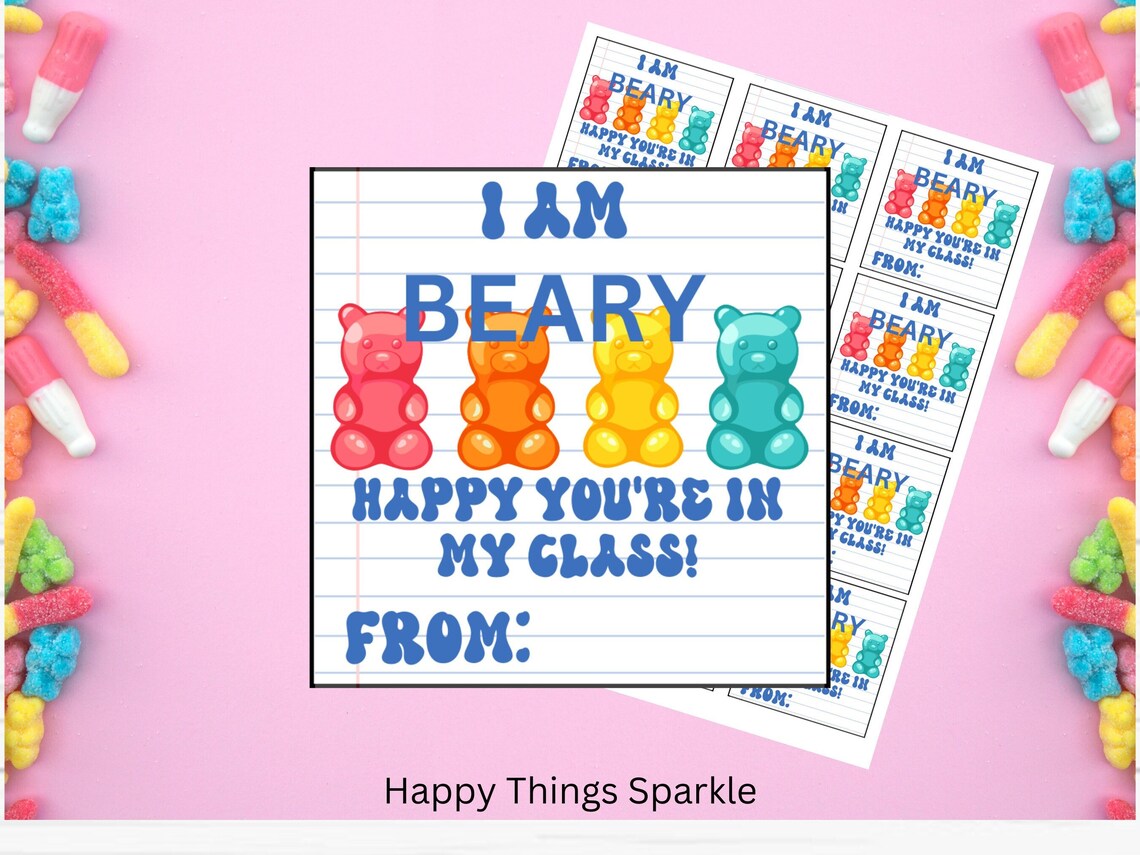I Am Beary Happy You're in My Class, | Gummy Bear Gift Tag | Back to ...