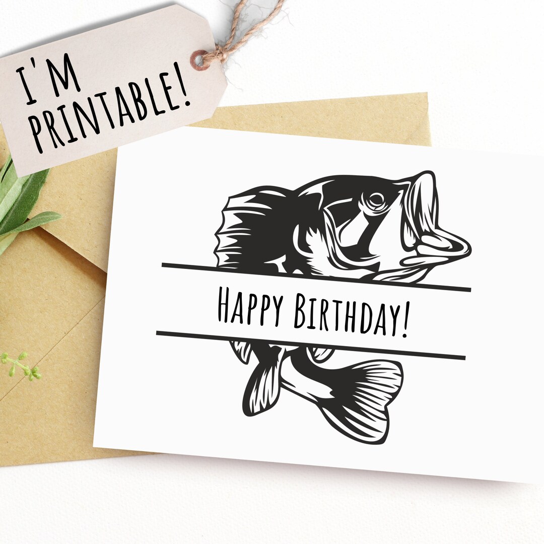 Printable Fish Birthday Card for Him Fisherman Card Print Your Own Card ...