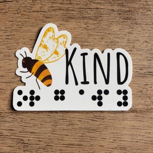 Visual Braille Sticker Bee Kind or Go Away Vinyl Waterproof Sticker ...
