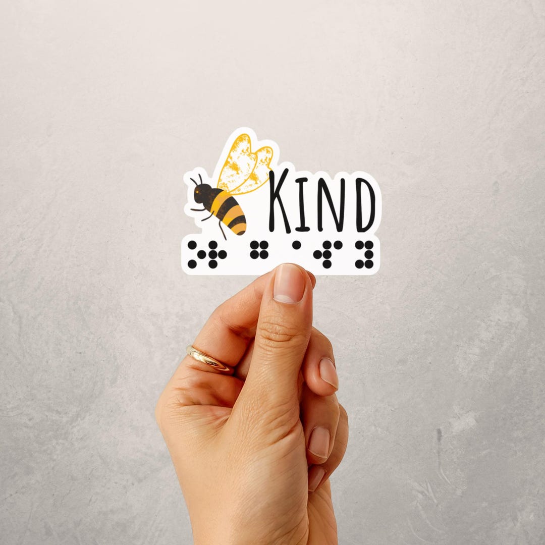 Visual Braille Sticker Bee Kind or Go Away Vinyl Waterproof Sticker ...